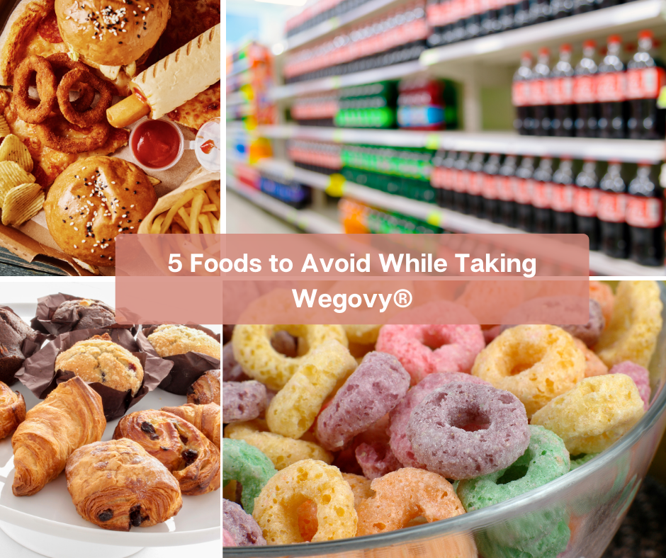 5 Foods to Avoid While Taking Wegovy® - nutritionforweightlossmeds.com